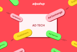 Adtech 101: What is AdTech? A Complete Industry Outlook in 2024